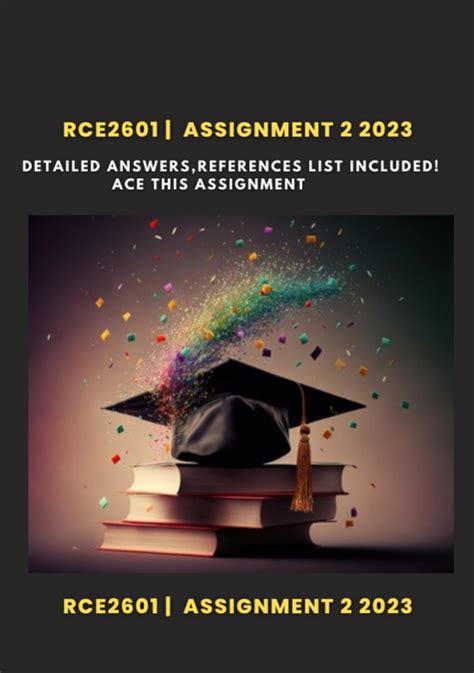 RCE2601 Assignment 2 COMPLETE ANSWERS 2023 629144 31 July 2023 Referencing Reference