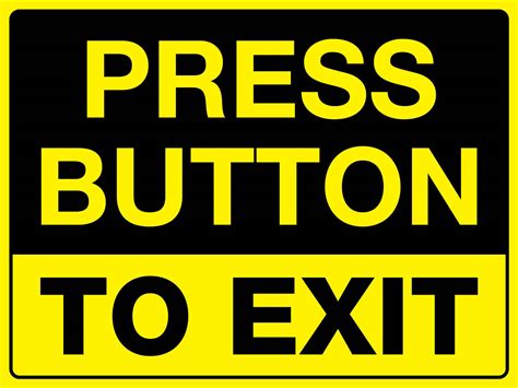 Press Button To Exit Sign New Signs