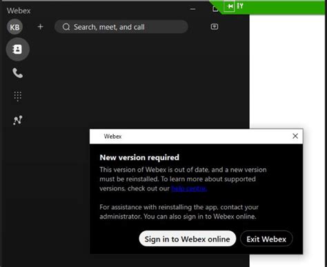 Webex New Version Required Message And Installed Version Is Missing Cisco Community