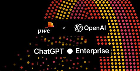 Pwc Signs Major Deal With Openai Becoming Chatgpts Largest Enterprise Customer