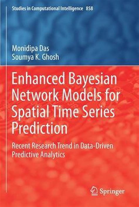 Enhanced Bayesian Network Models For Spatial Time Series Prediction