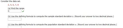 Solved Consider The Data Set 2 5 6 7 8 A Find The