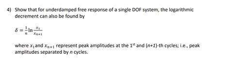 Solved 4 Show That For Underdamped Free Response Of A