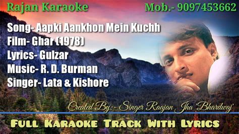 Aapki Aankhon Mein Kuchh Full Karaoke Track With Lyrics By Singer