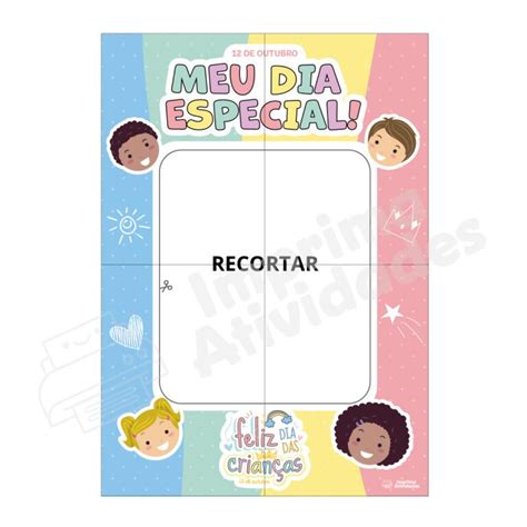 Moldura Para Foto Dia Das Crianças Imprima Atividades