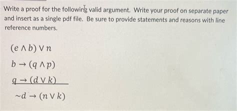 Solved Write A Proof For The Following Valid Argument Write Chegg