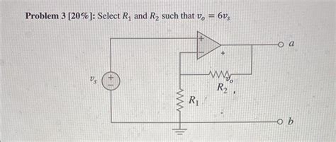 Solved Problem Select R And R Such That V Vs Chegg Com