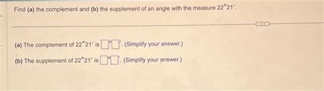 Solved Find A The Complement And B The Supplement Of An Chegg Com