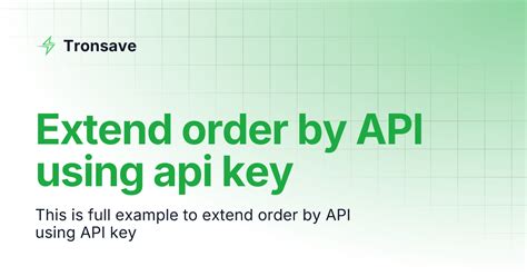 Extend Order By Api Using Api Key Tronsave