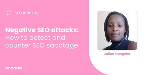 Negative Seo Attacks How To Detect And Counter Seo Sabotage Seofomo News
