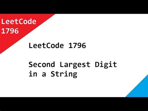 Leetcode Second Largest Digit In A String Youtube