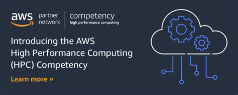 Aws High Performance Computing Hpc Competency Partners Are Fueling