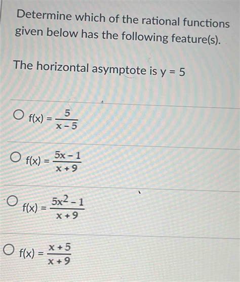 solved determine which of the rational functions given below has the