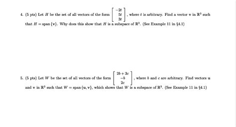 SOLVED 5 Pts Let H Be The Set Of All Vectors Of The Form Where T Is Arbitrary Find Vector In R