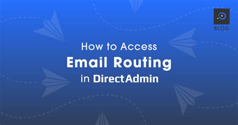 How To Access Email Routing In DirectAdmin DreamIT Host