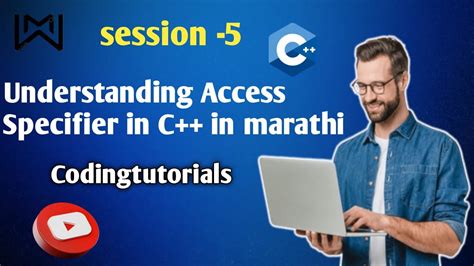 Understanding Access Specifier In C In Marathi S5 Codingtutorials Youtube