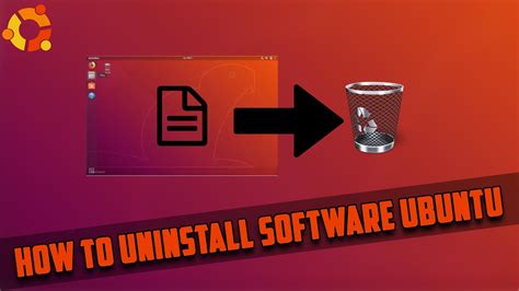 How To Removeuninstall Software On Linux Ubuntu Youtube