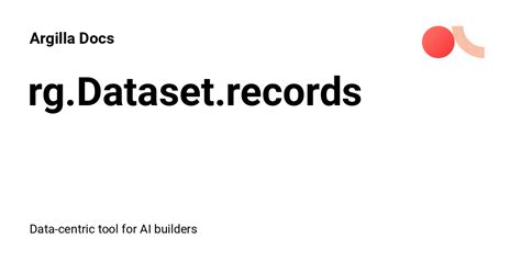 Rg Dataset Records Argilla Docs