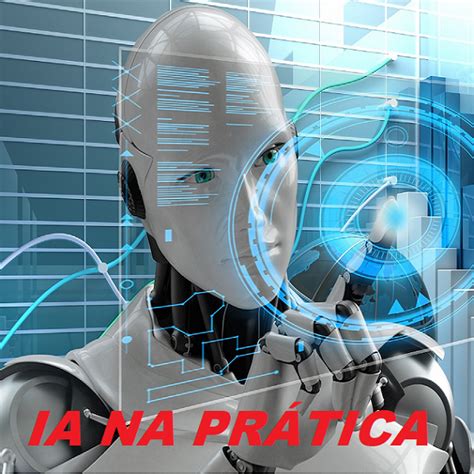 Desvendando A Ia Como Iniciar E Lucrar No Mundo Da Inteligência Ar