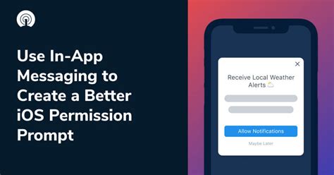 How To Use In App Messaging To Create A Better Ios Onesignal
