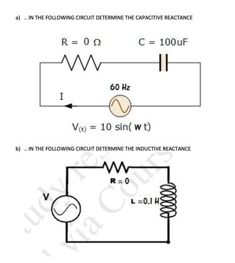 Solved A In The Following Circuit Determine The Capacitive Reactance R 0 C 100 Î¼f F 60