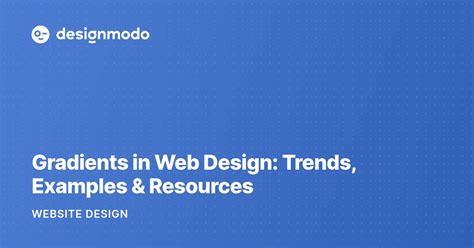 gradients in web design trends examples and resources