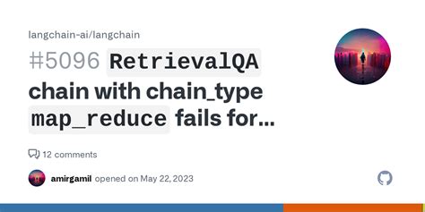 RetrievalQA Chain With Chain Type Map Reduce Fails For Custom