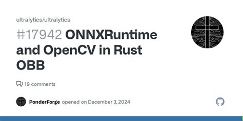 Onnxruntime And Opencv In Rust Obb · Issue 17942 · Ultralytics