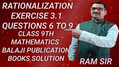 Class9 Maths Ch Rationalization Ex 3 1 Questions 6 To 9 Youtube