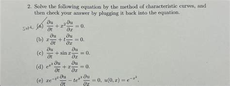 Solved Solve The Following Equation By The Method Of Chegg