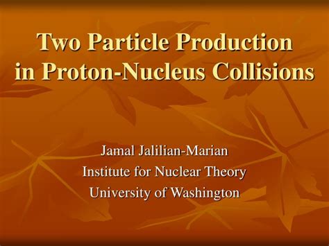 Ppt Two Particle Production In Proton Nucleus Collisions Powerpoint Presentation Id3480154
