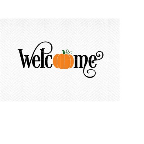 Welcome Pumpkin Sign Svg Fall Door Sign Svg Welcome Sign S Inspire