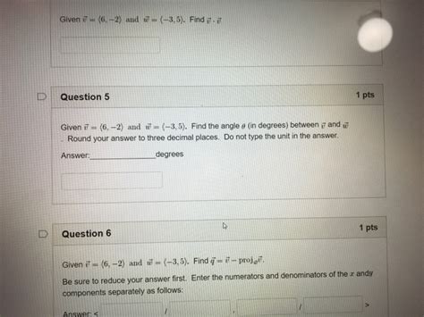 Solved Given Vector V 6 2 And Vector W 3 5 Find