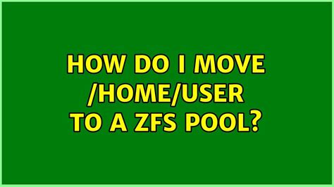 Ubuntu How Do I Move Homeuser To A Zfs Pool 2 Solutions Youtube