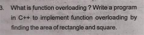 What Is Function Overloading Write A Program In C To Implement Functio