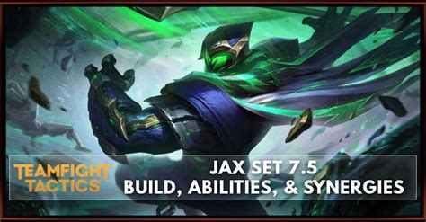Jax TFT Set 7 5 Build Abilities Synergies Zilliongamer