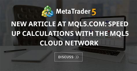 New Article At Speed Up Calculations With The Mql5 Cloud