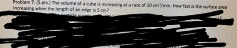 Solved Problem Pts The Volume Of A Cube Is Chegg