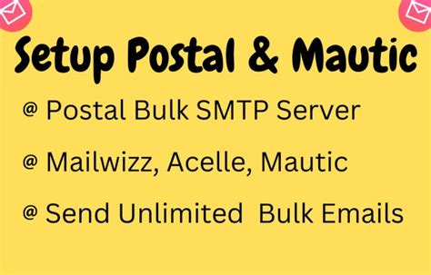Setup Bulk Email Smtp Server Using Postal With Mautic By