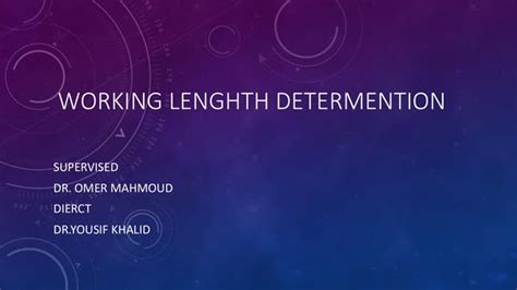 Working Length Determination Pptx