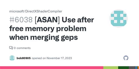 Asan Use After Free Memory Problem When Merging Geps · Issue 6038