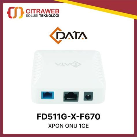 Promo C Data Xpon Onu Fd511g X F670 1ge Gpon Epon Ont Cdata Fd511g Modem Ftth 1 Port Kab