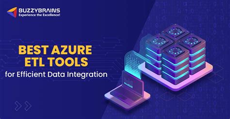 Best Azure Etl Tools For Efficient Data Integration Buzzybrains