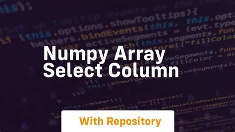 Numpy Array Select Column Youtube