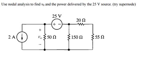 solved use nodal analysis to find v0 and the power delivered