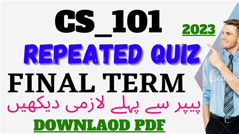 cs101 repeated quiz for final term 2023 from lectures 82 to 234 cs101 quiz 2023 cs101 quiz youtube