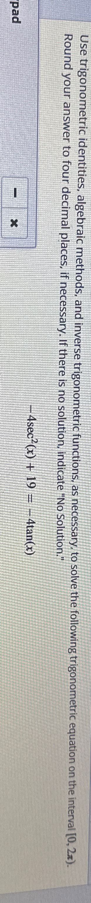 solved use trigonometric identities algebraic methods and