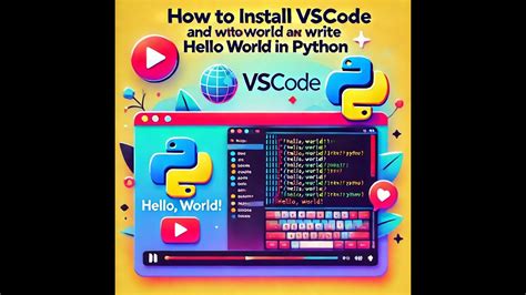 Master Python In Minutes Install Vscode And Write Your First Program Like A Pro Youtube