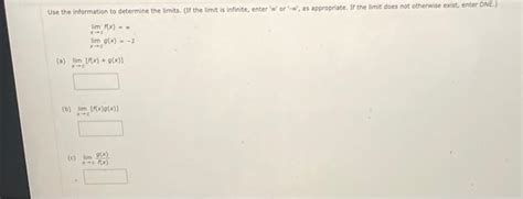 Solved Use The Information To Determine The Limits If The Chegg Com