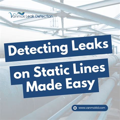 Vanmok Leak Detection Technologies On Linkedin Leakdetection Pipelineintegrity Staticlines